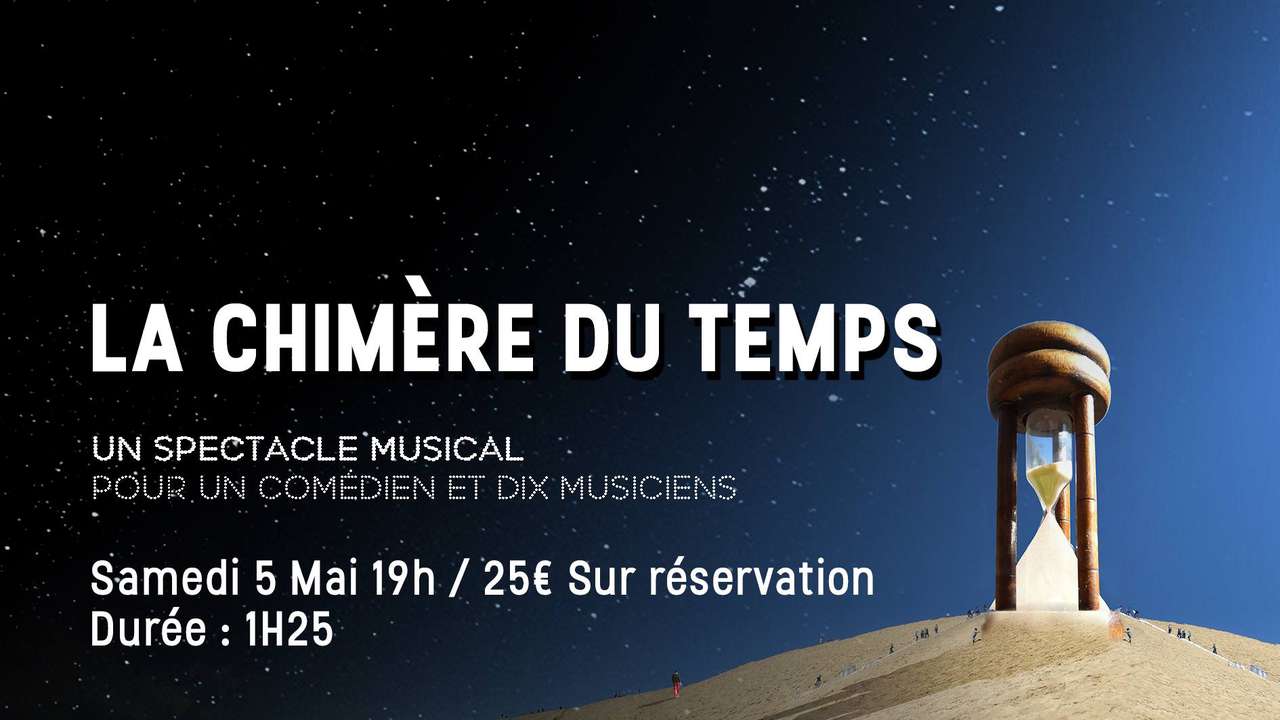 La Chimère du Temps - Spectacle musical