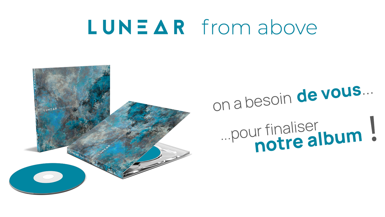 Lunear : "from above", nouvel album - Ulule