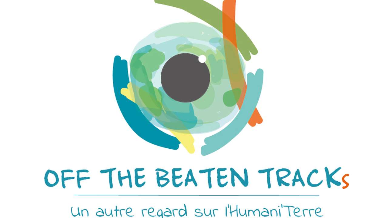 Off The Beaten Tracks, un autre regard sur l’Humani’Terre - Ulule