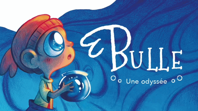 Bulle, l’aventure illustrée qui suit le chemin de l’eau