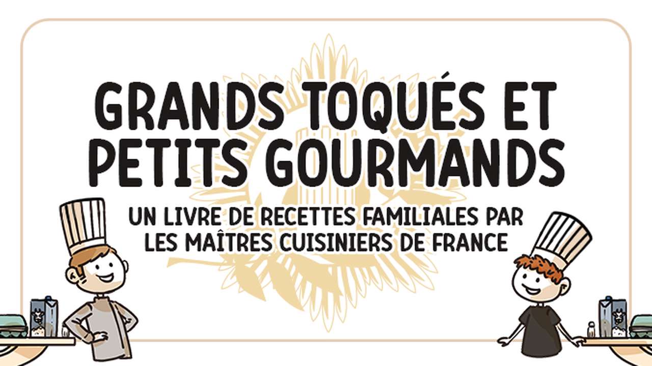 Grands toqués et petits gourmands
