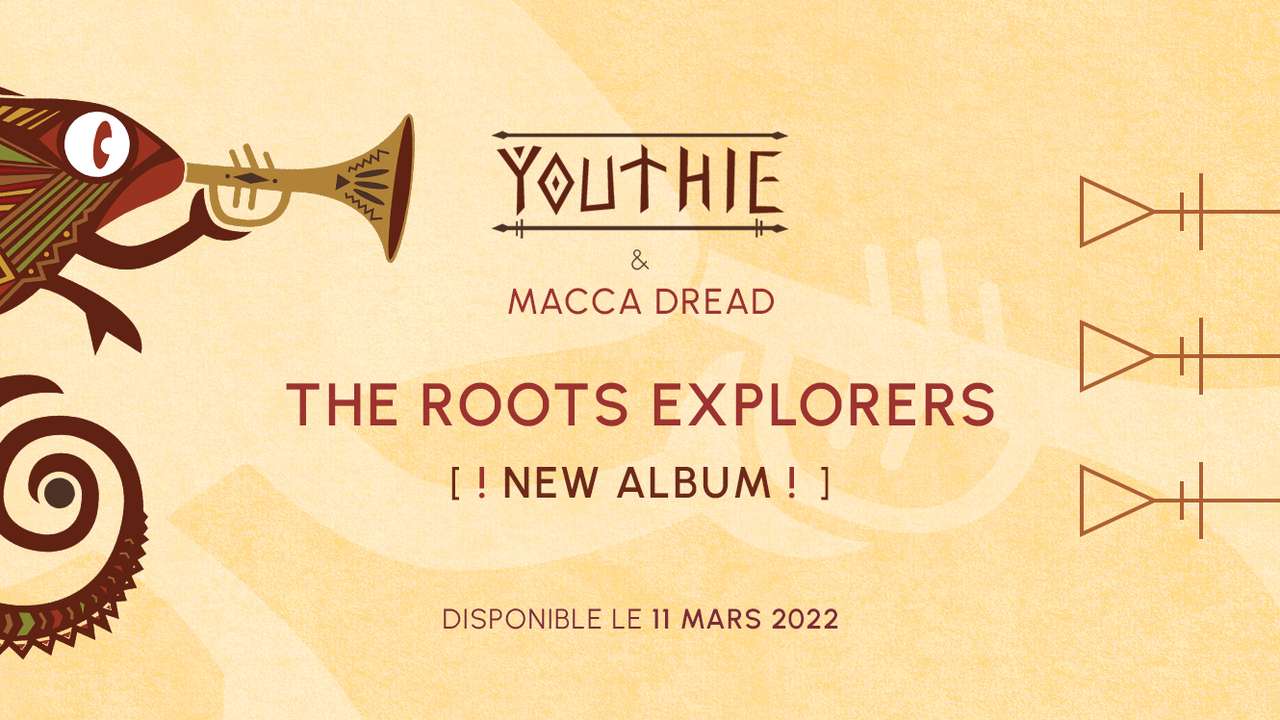THE ROOTS EXPLORERS - Youthie & Macca Dread - Ulule