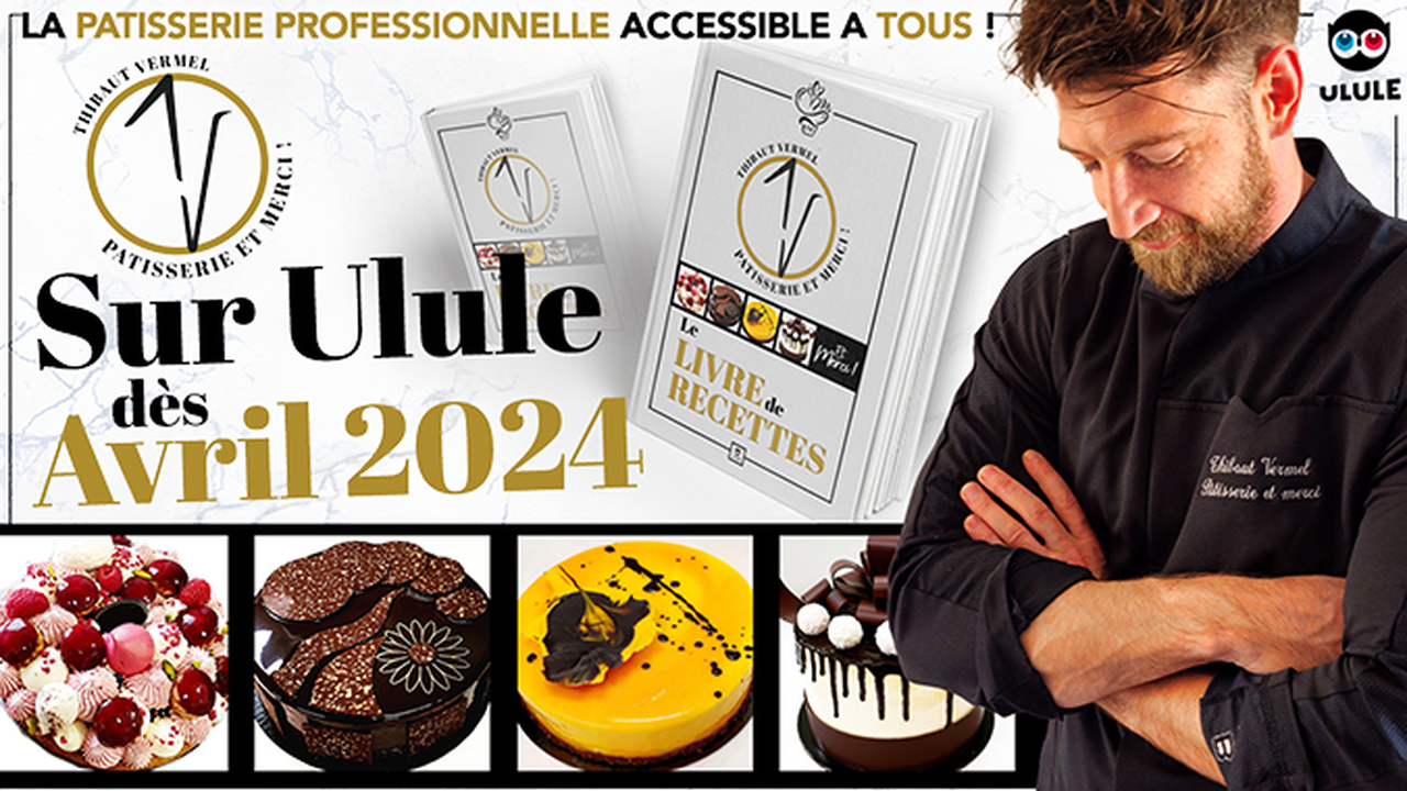 Pâtisserie et Merci ! Le livre de recettes et le Labo ! - Ulule