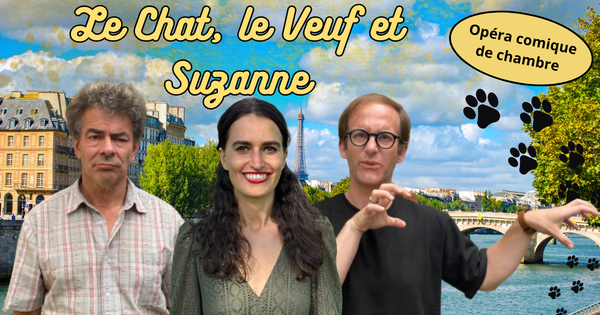 Création du spectacle musical "Le Chat, le Veuf et Suzanne" - Ulule