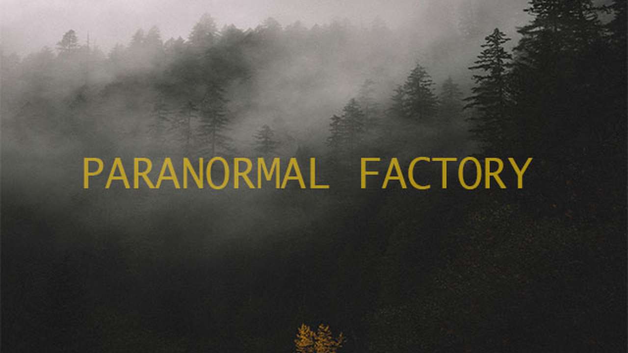 PARANORMAL FACTORY