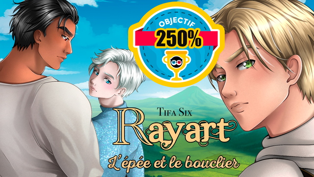 Rayart - T2 - l'épée et le bouclier - Ulule