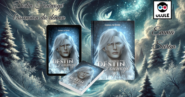 Prévente de "Destin Fourvoyé : tome 2, l'ascension du démon"