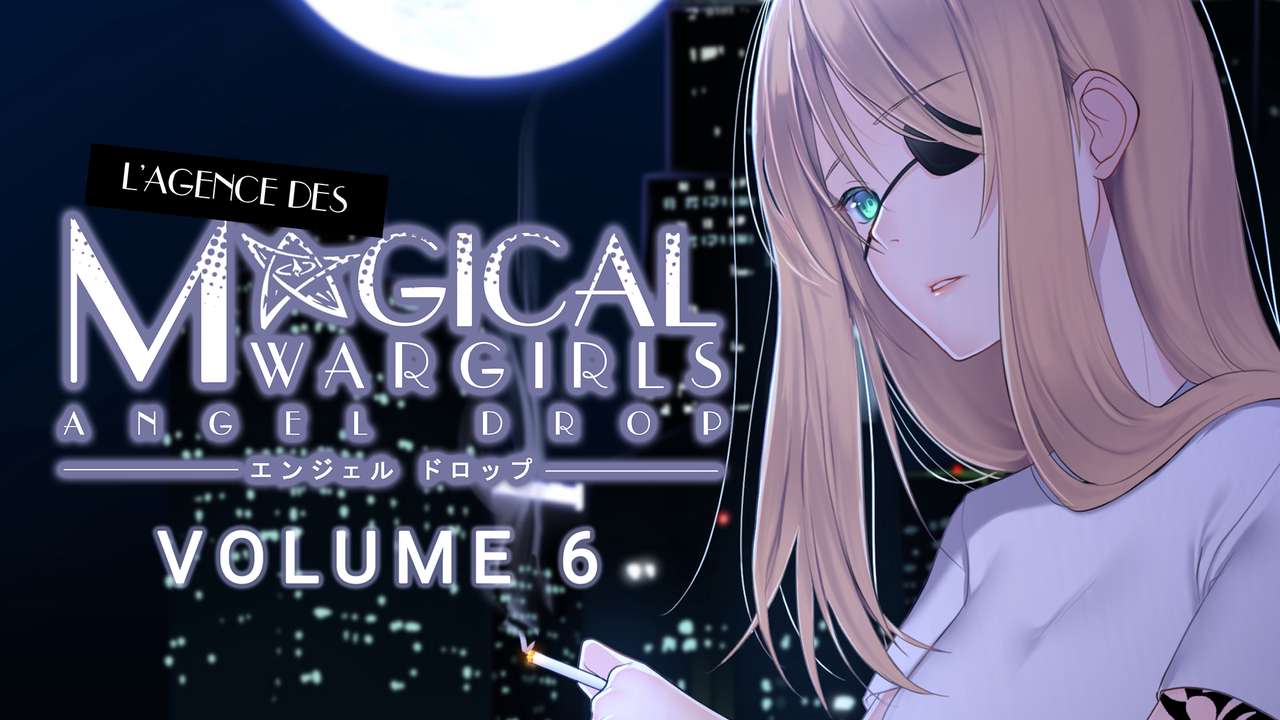 L'Agence des Magical Wargirls - Tome 6 - Ulule