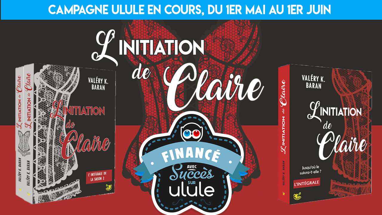 L'initiation de Claire - L'intégrale - Ulule