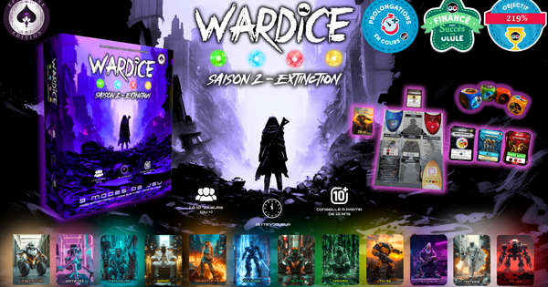 WarDice - Saison 2 : EXTINCTION - Ulule