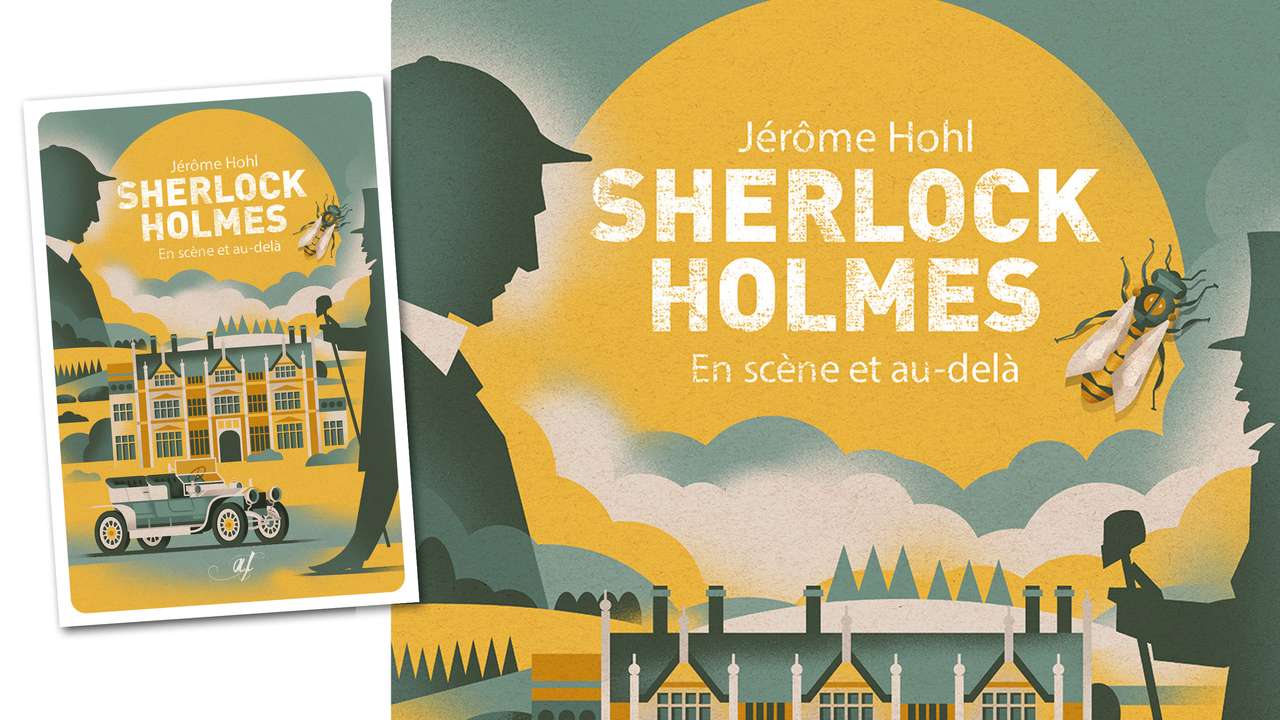 "Sherlock Holmes En scène et au-delà" - Ulule