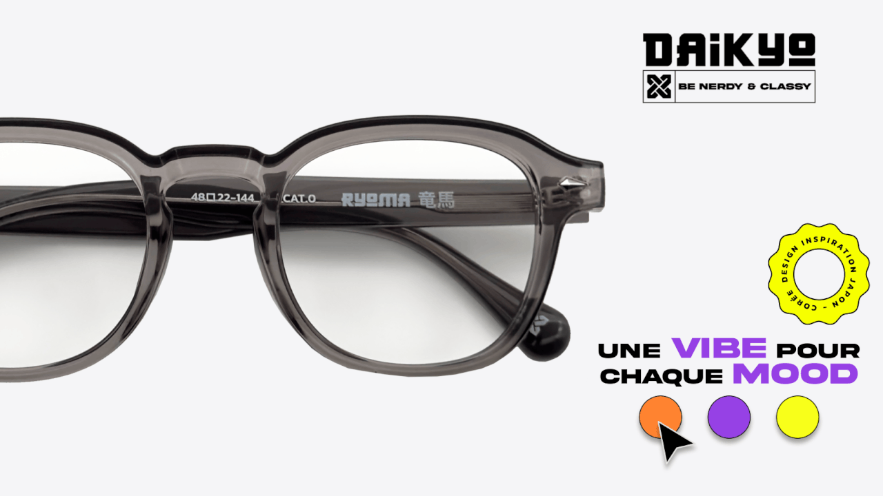 Vos Lunettes stylées le Jour & essentielles la Nuit