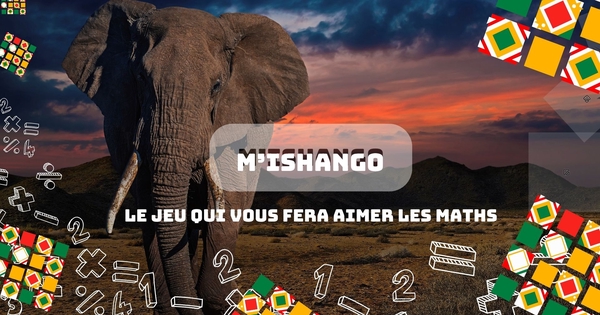 M'Ishango le jeu qui vous fera aimer les Maths