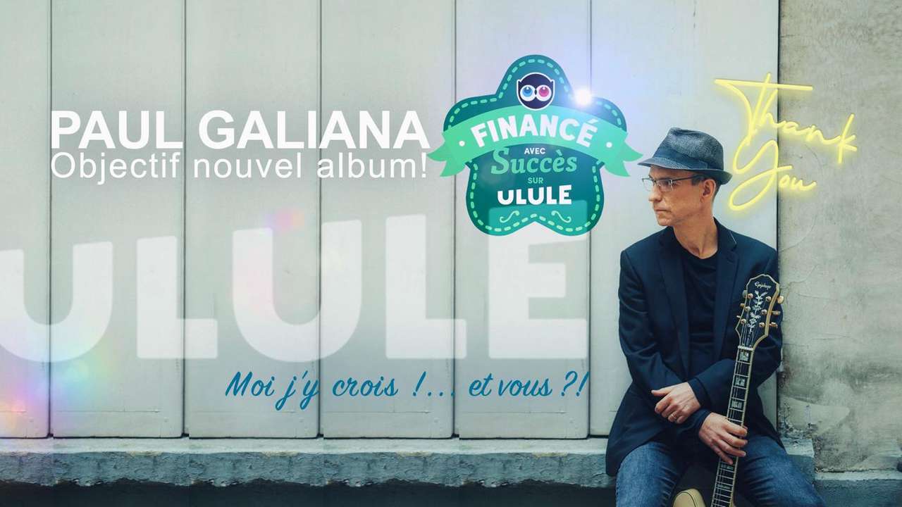 Paul Galiana - De La Vie - nouvel Album - Ulule