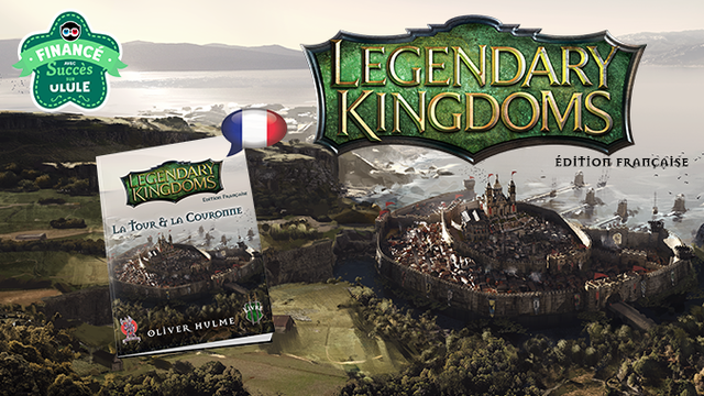 LEGENDARY KINGDOMS FR - Ulule
