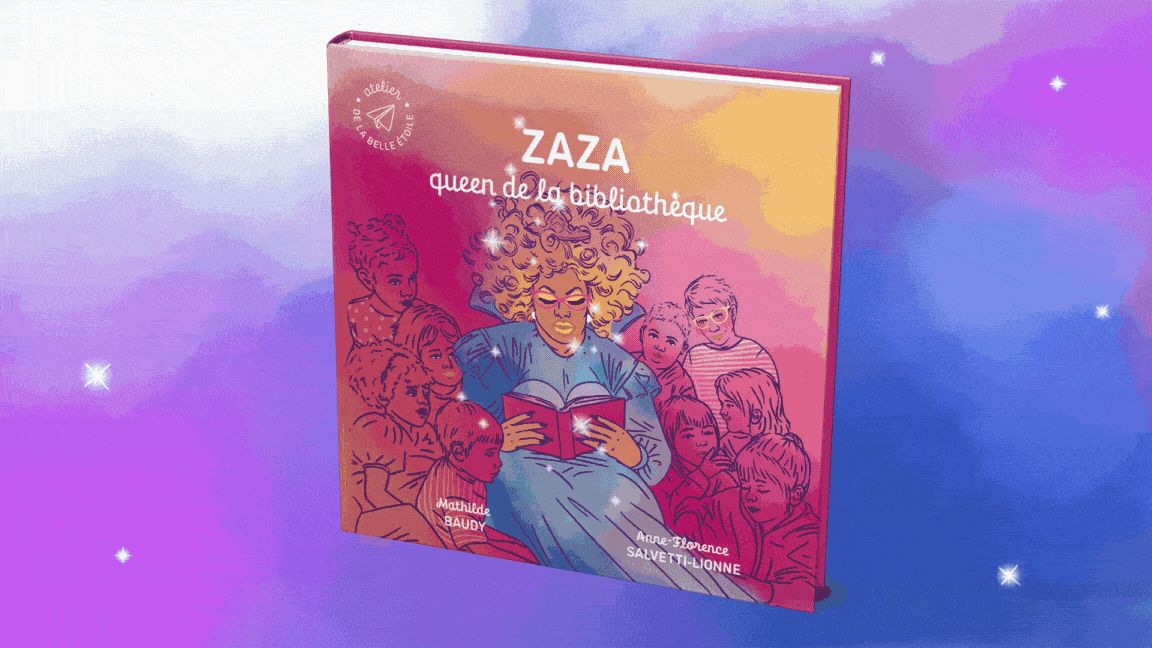 ZAZA, queen de la bibliothèque - Ulule