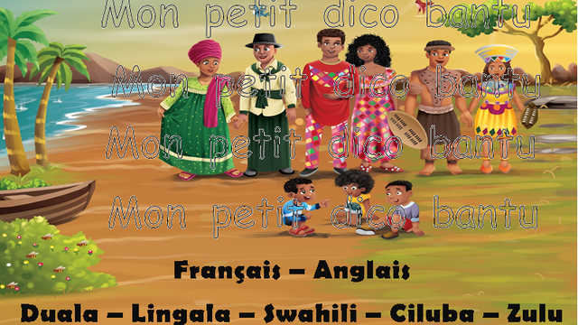 Mon petit dico bantu (7 langues) - Ulule