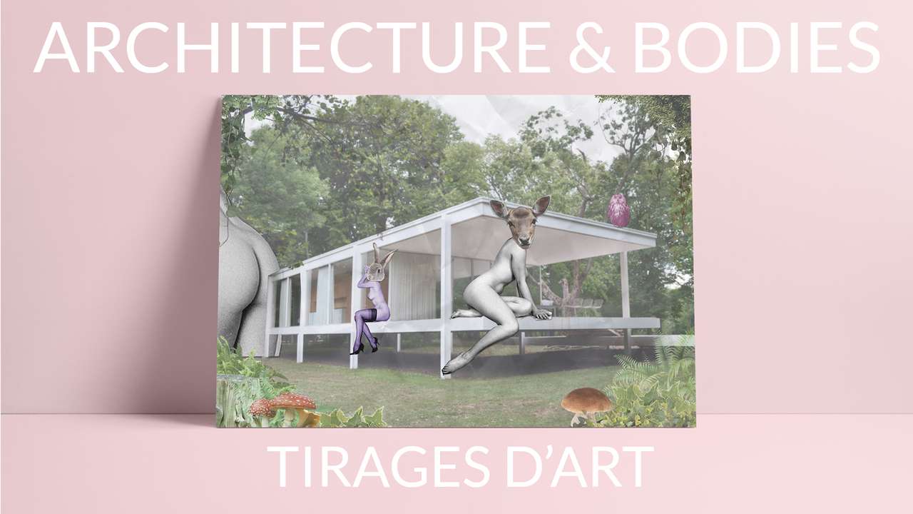 TIRAGES D'ART - ARCHITECTURE & BODIES