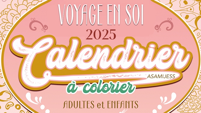 Calendrier coloriage 2025 - Voyage en soi - Asamijess - Ulule