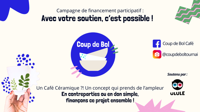 Coup de Bol : Un Café Céramique à Tournai ! - Ulule