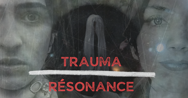 Trauma Résonance - Ulule