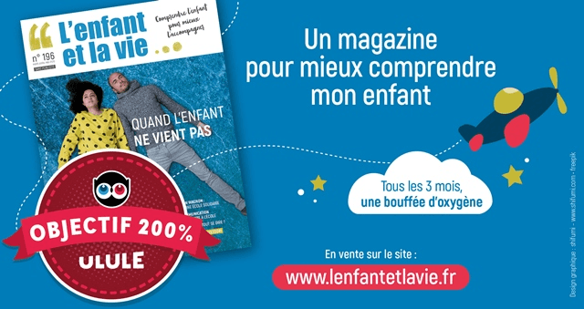 Soutenez "L'Enfant et la vie"