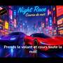 NIGHT RACE ! - Ulule