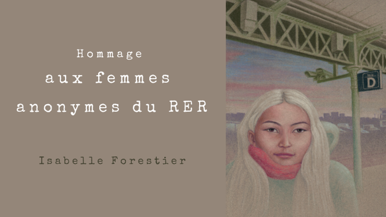 Hommage aux femmes anonymes du RER