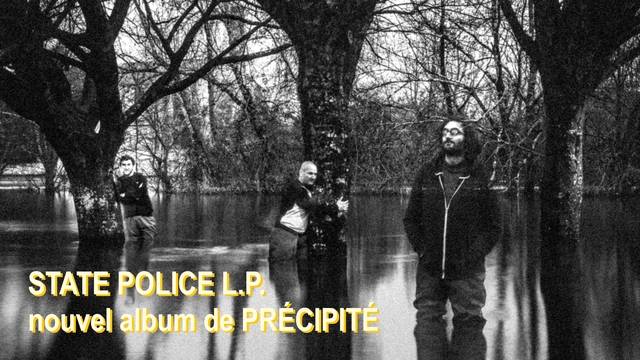 Précipité - State Police L.P. - nouvel album