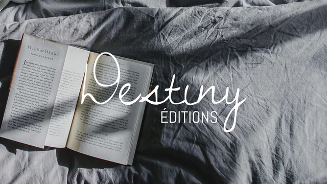 Soutenez Destiny Éditions