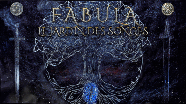 FABULA : Le Jardin Des Songes