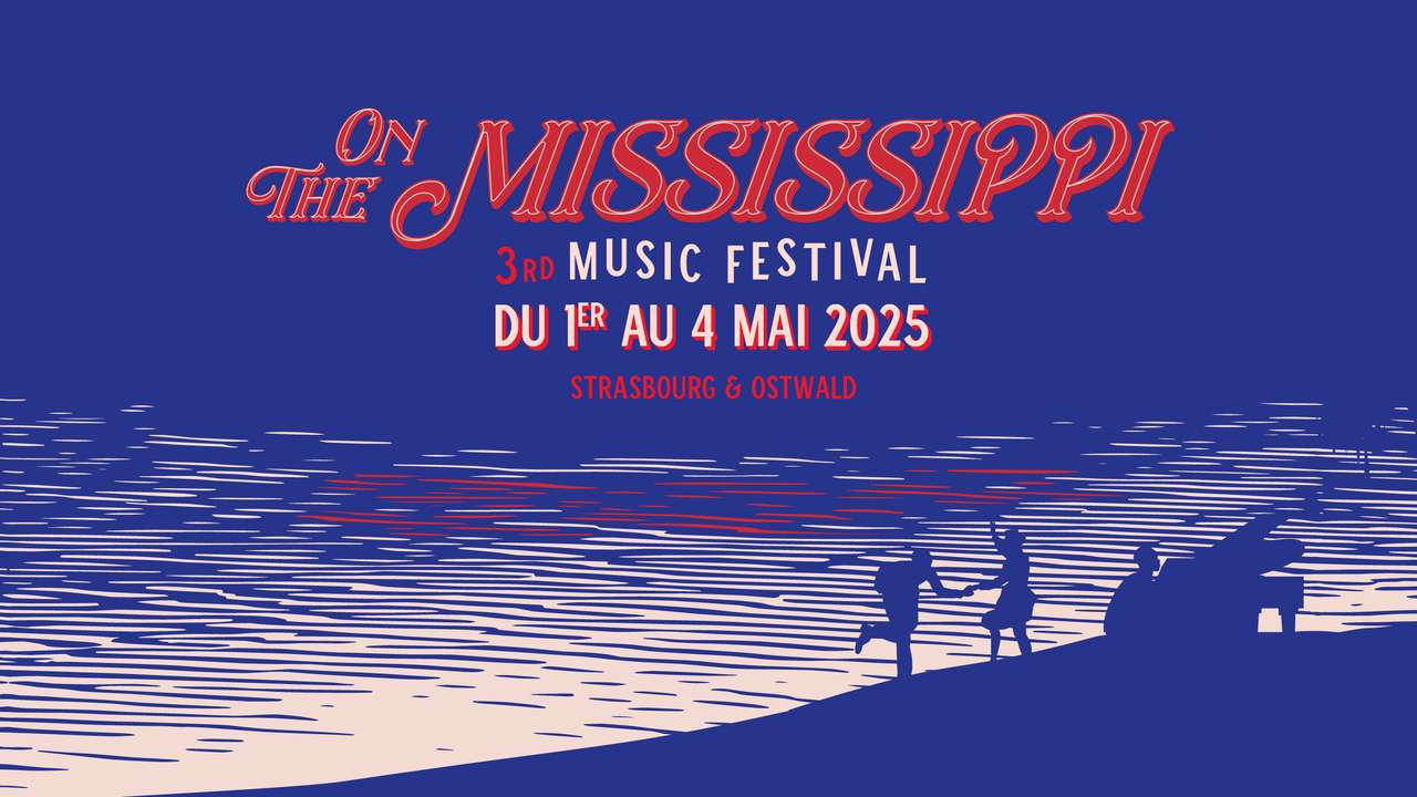 On The Mississippi Music Festival 3è éd. 30 avril => 4 mai - Ulule