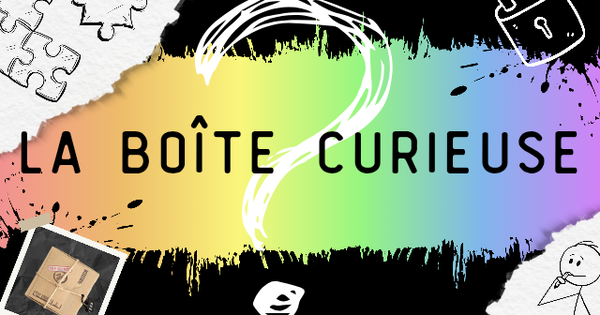 La Boîte Curieuse : une box artisanale à énigmes mensuelle - Ulule
