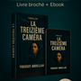 Imprimons La Treizième Caméra ensemble ! - Ulule