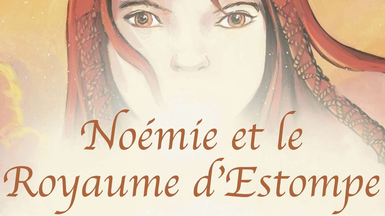 Noémie et Le Royaume d'Estompe - Ulule