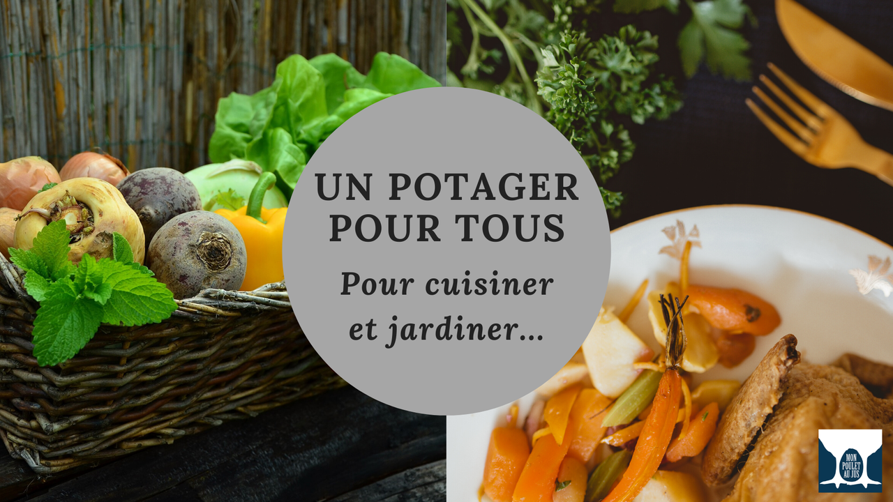 Le potager de Mon Poulet au Jus