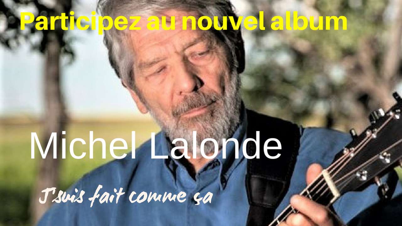 Nouvel album de Michel Lalonde - Ulule