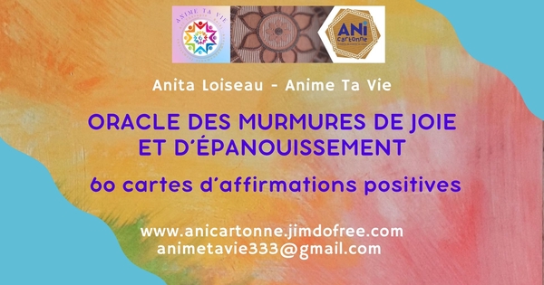 Oracle des Murmures de Joie et d'Epanouissement - Ulule