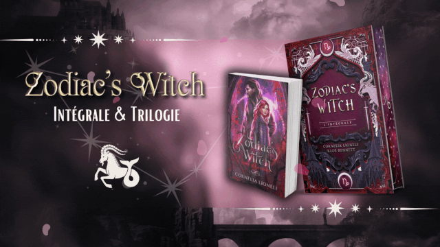 [PROLONGATIONS] Zodiac's Witch - Intégrale & Trilogie