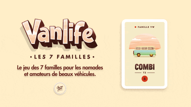 Vanlife - Le jeu des 7 Familles - Ulule