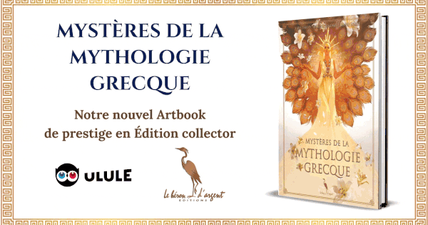 MYSTÈRES DE LA MYTHOLOGIE GRECQUE - Ulule