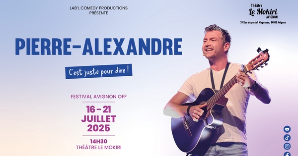 Pierre-Alexandre, direction le Festival d'Avignon ! - Ulule
