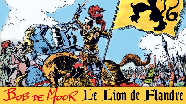 Le Lion de Flandre • Bob De Moor
