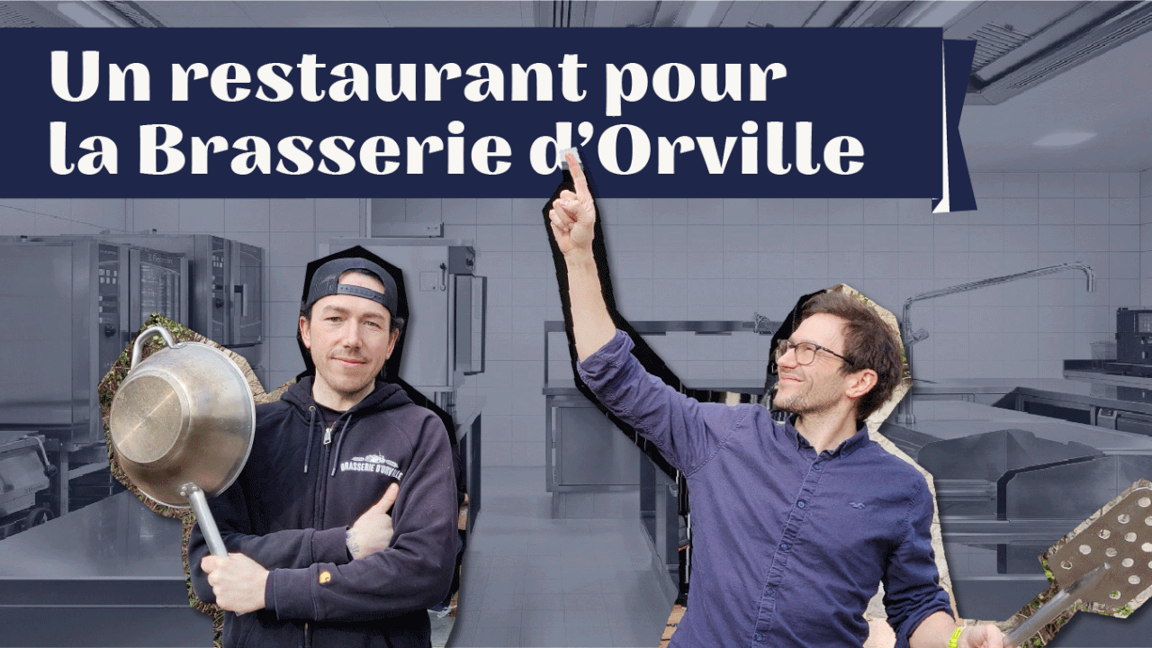 Un restaurant pour la Brasserie d'Orville - Ulule