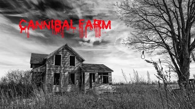 Cannibal farm