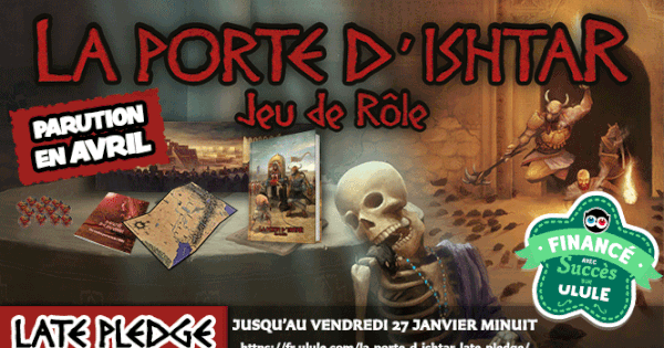 La Porte d'Ishtar - LATE PLEDGE - Ulule