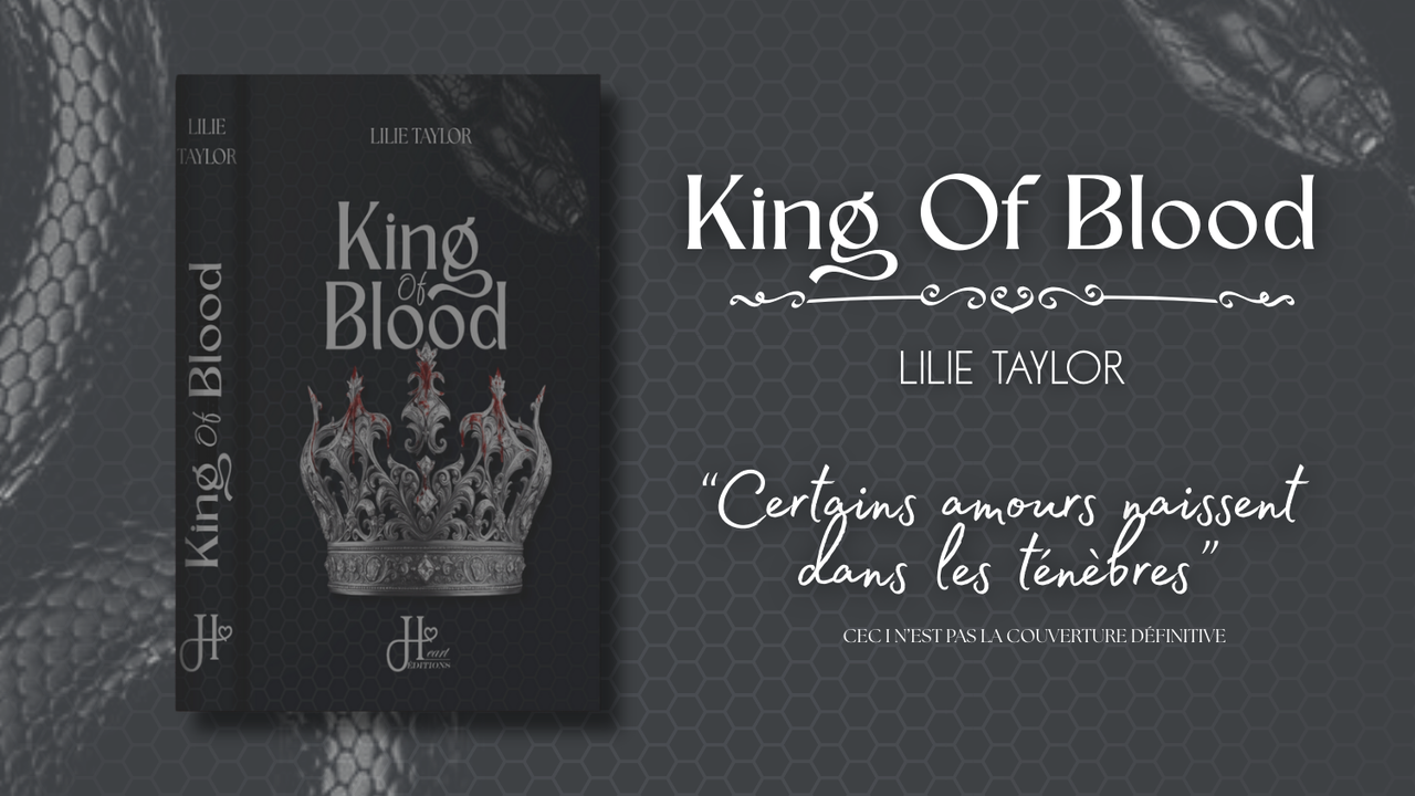 King of Blood – Certains amours naissent dans les ténèbres.