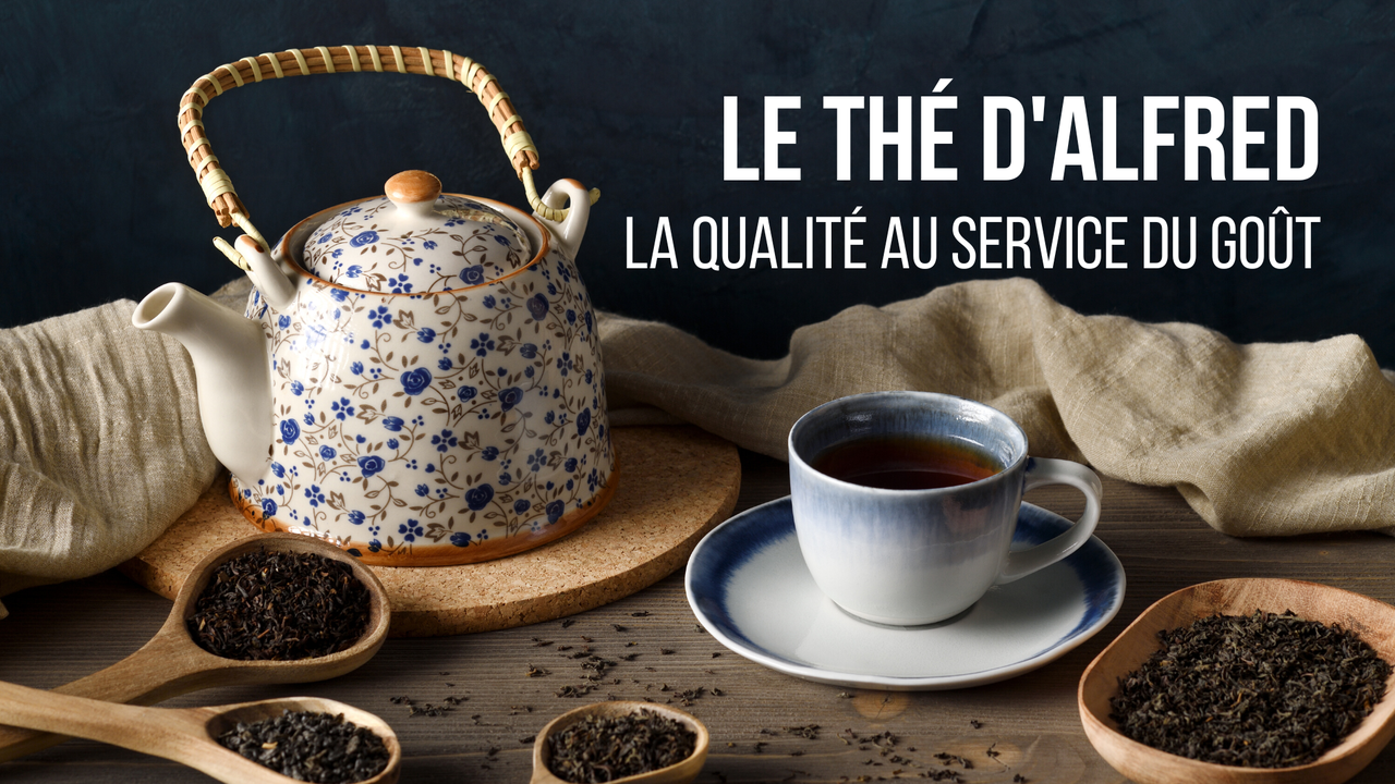 Alfred - Le thé de qualité 🍵