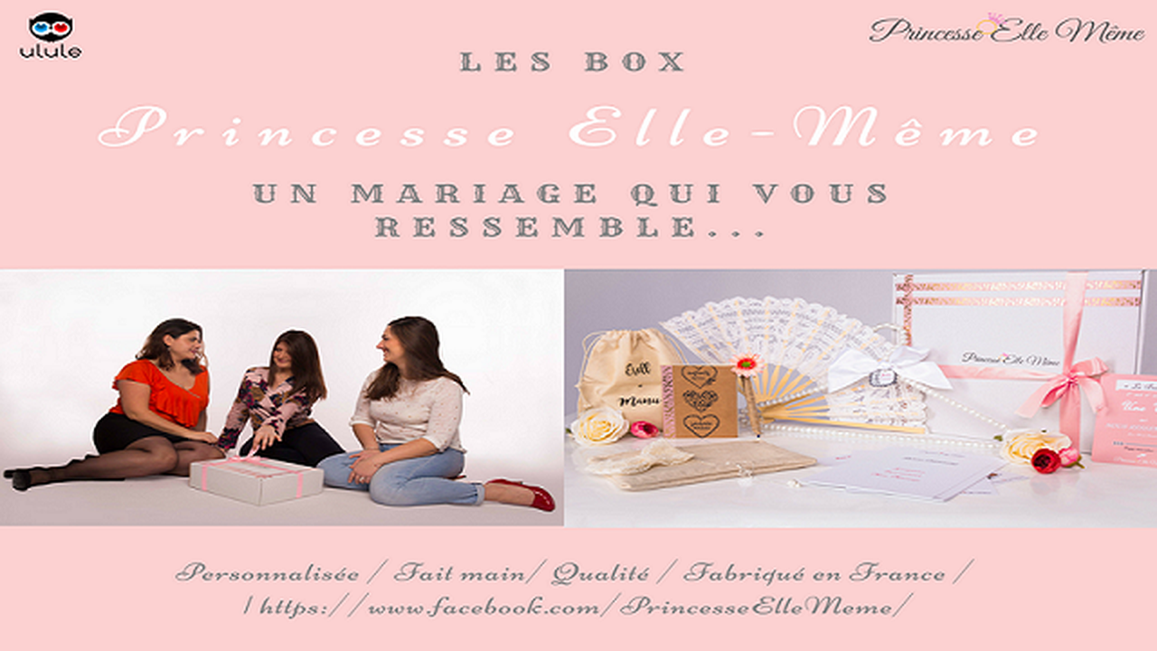 Les Box Mariage Princesse Elle Même - Ulule