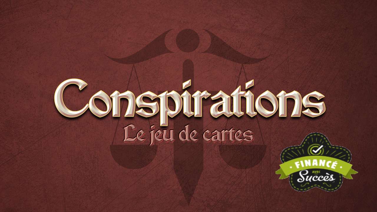 Conspirations: Le jeu de cartes - Ulule